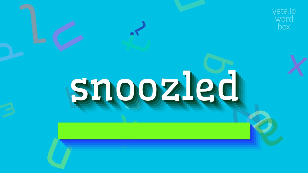 How to say "snoozled"! (High Quality Voices) - YouTube