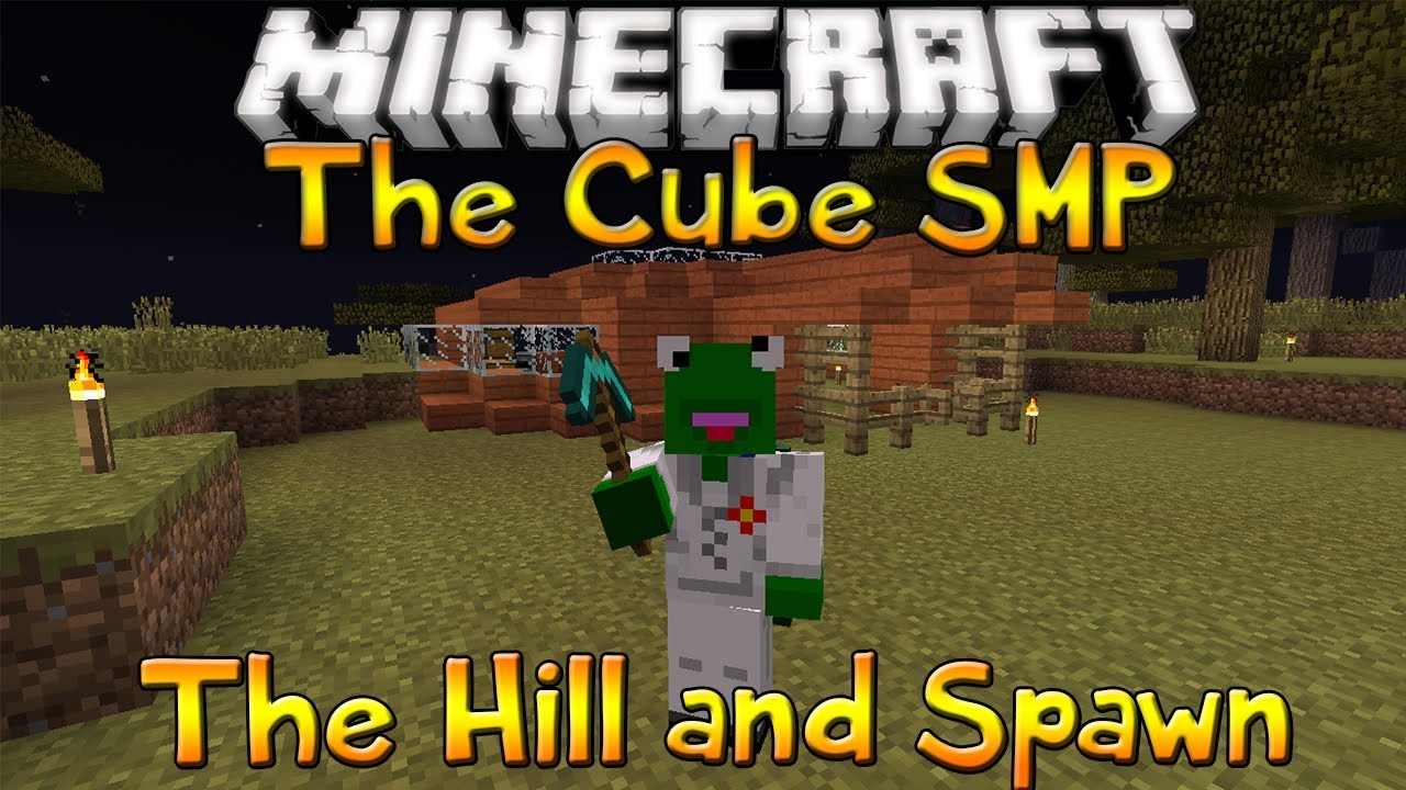 The Cube SMP - Episode 2 - Progress on The Hill and Spawn - YouTube