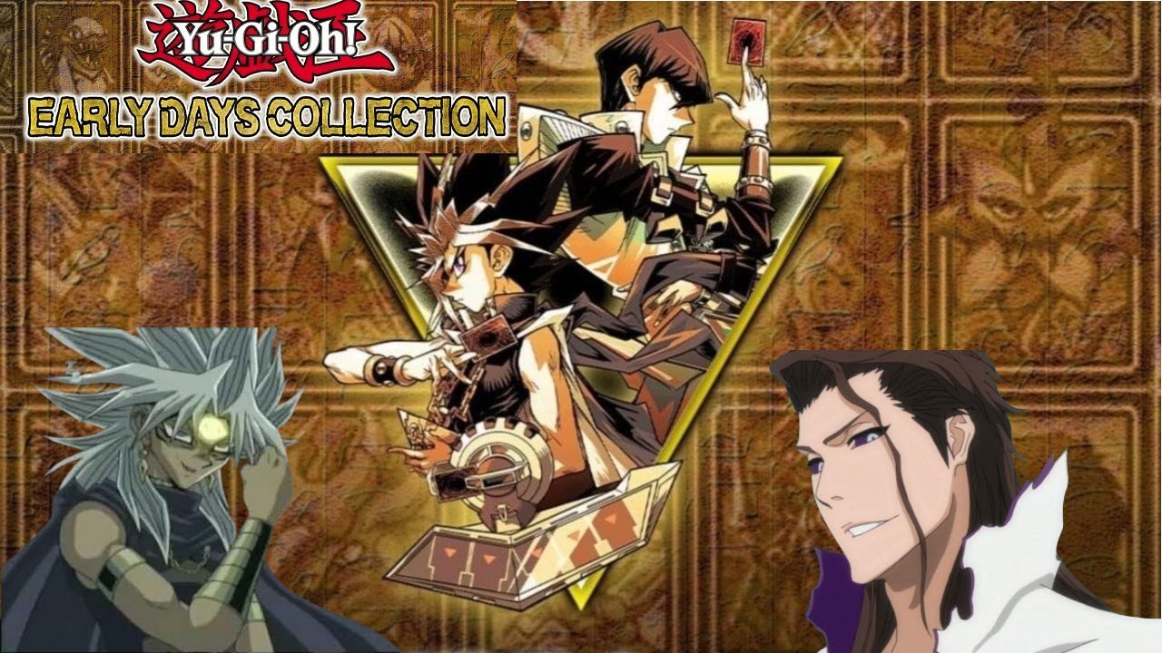 Yugioh Early Collection 100% - YouTube