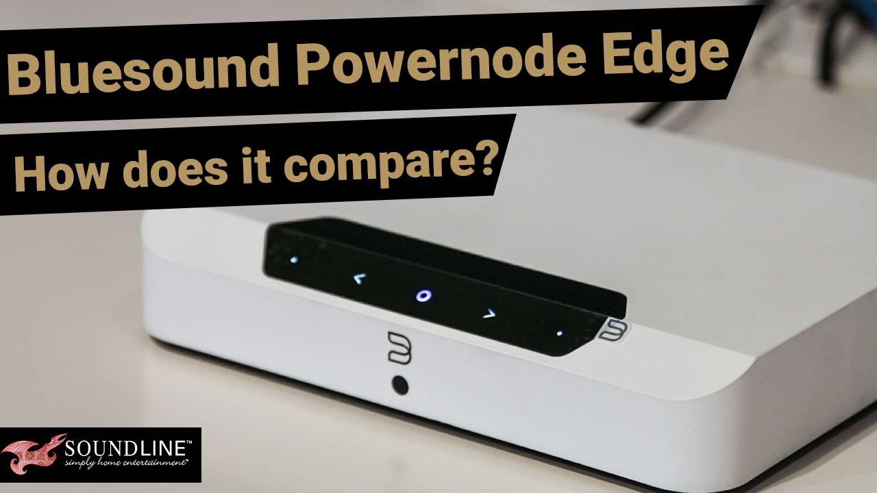 Bluesound Powernode Edge Music Streamer - Is it any good? - YouTube