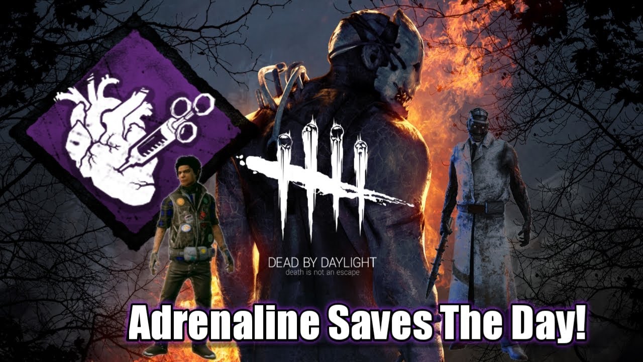 Adrenaline Saves The Day! Dead By Daylight Gameplay - YouTube