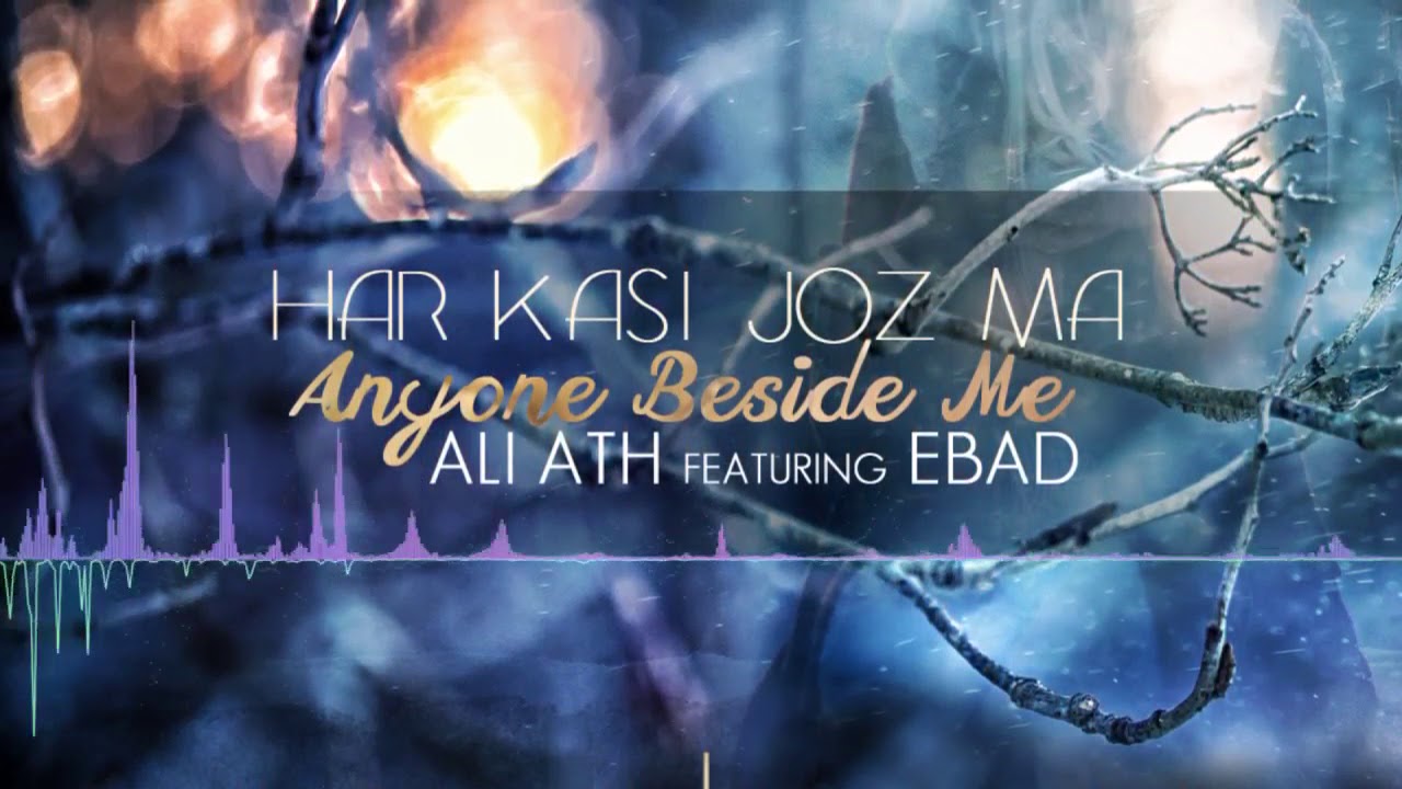Ali ATH - Har Kasi Joz Ma (ft EBAD) - From Innocent Evil Album ...