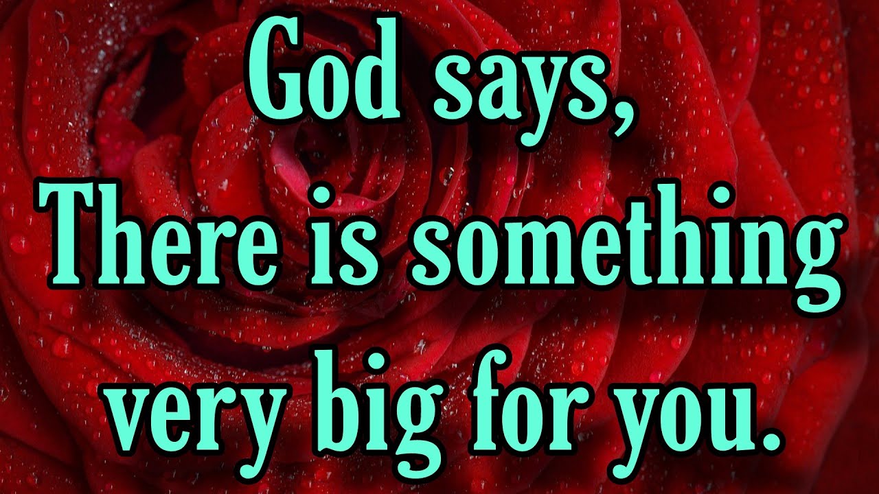 God says,💌 There is something very big for you. God message for you ️# ...