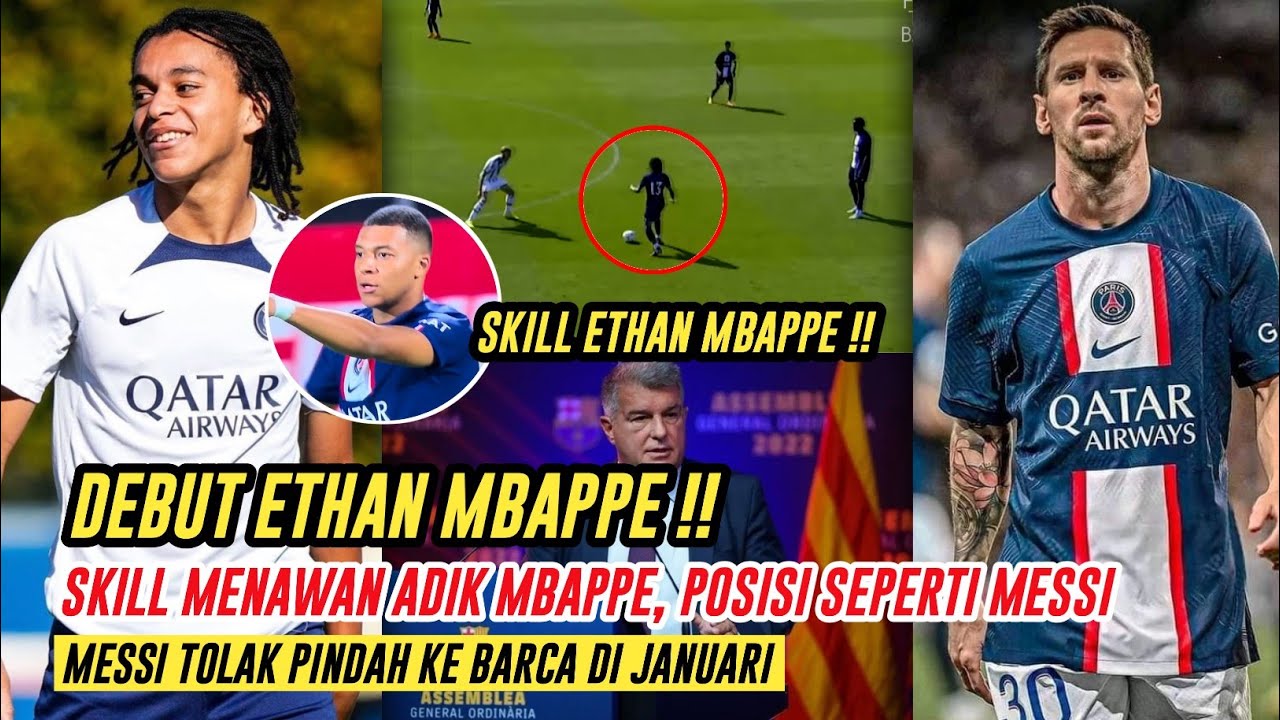 DEBUT ETHAN MBAPPE😍Adik Ethan Mbappe Posisi Main Seperti Messi🔥Messi ...