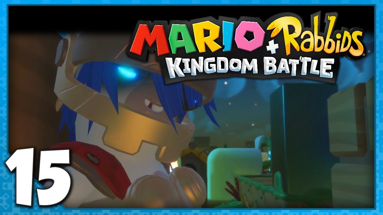 DPadPlays: Mario + Rabbids Kingdom Battle: Episode 15 - Plight Of The ...