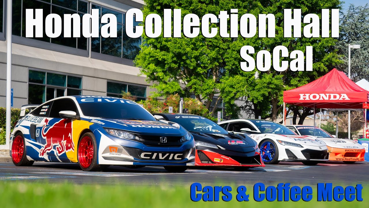 SoCal Honda Collection Hall | Cars & Coffee Meet | Roll-In, Prototype ...