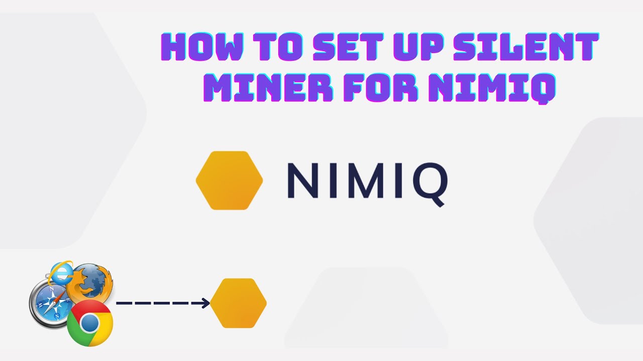 How to set up Silent Miner for Nimiq (NIM) on browser - YouTube
