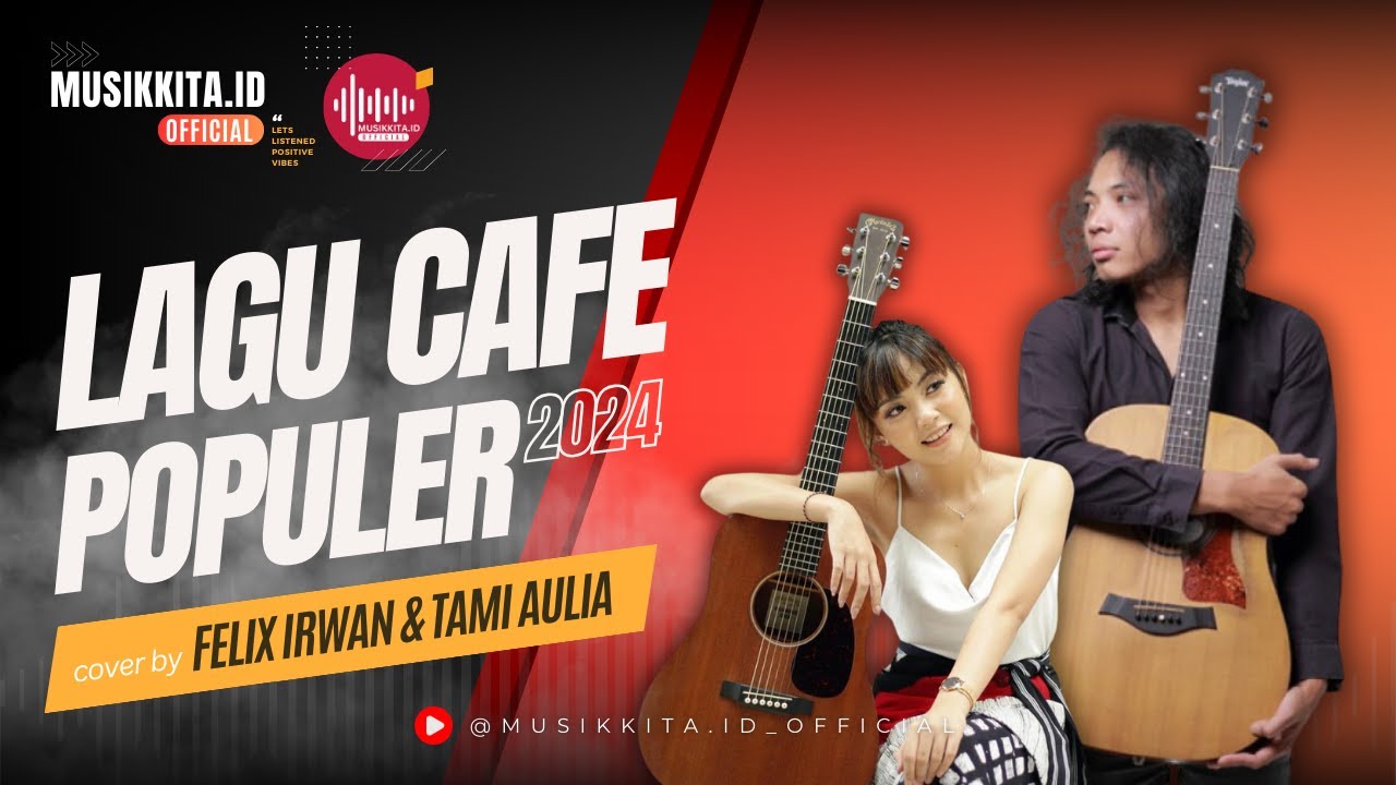 FELIX IRWAN & TAMI AULIA (COVER) | LAGU CAFE POPULER | LAGU AKUSTIK ...