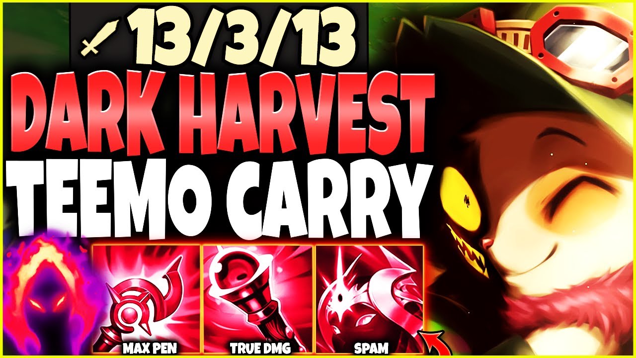 The HARDEST Teemo Season 13 CARRY ~ Dark harvest + Max Pen Build = ☠️ ...