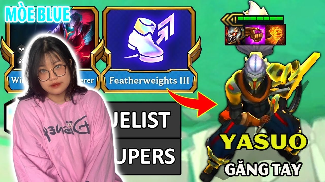 MÒE BLUE - YASUO BLUE TFT - YASUO CÁC LOẠI GĂNG TAY - YouTube