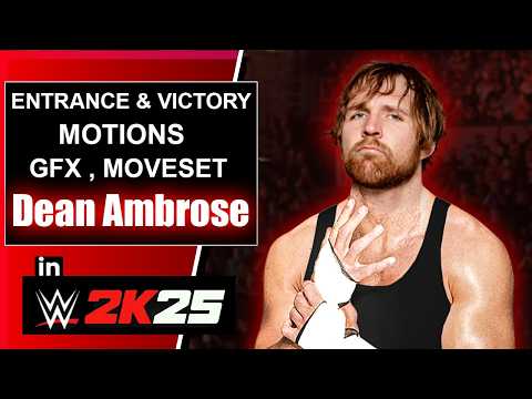 How to Make Dean Ambrose GFX , Entrance Motion , Victory Motion in WWE 2K25
