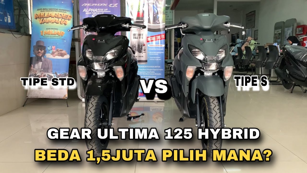 Perbedaan Fitur GEAR ULTIMA 125 Hybrid Tipe S vs Tipe Standar I Selisih ...