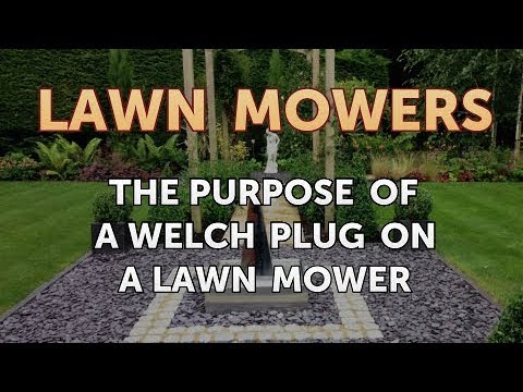The Purpose of a Welch Plug on a Lawn Mower - YouTube