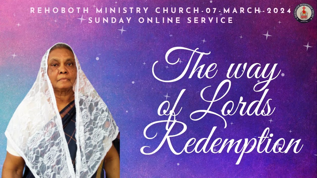 Rehoboth Ministry Church | 07 - April - 2024 | Sunday Service | The way ...