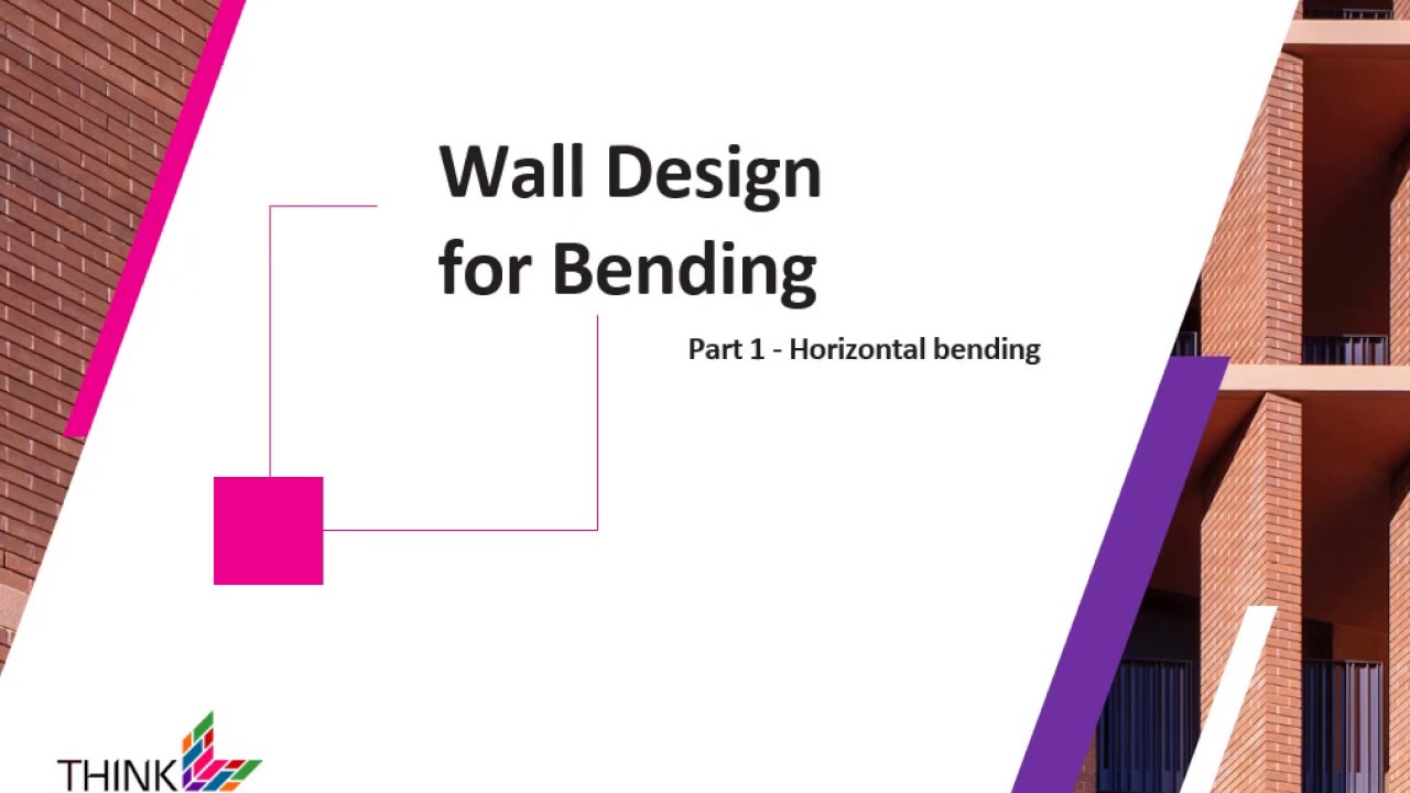 Think Brick Tech Channel: Wall Design for Bending – Part 1: Horizontal ...