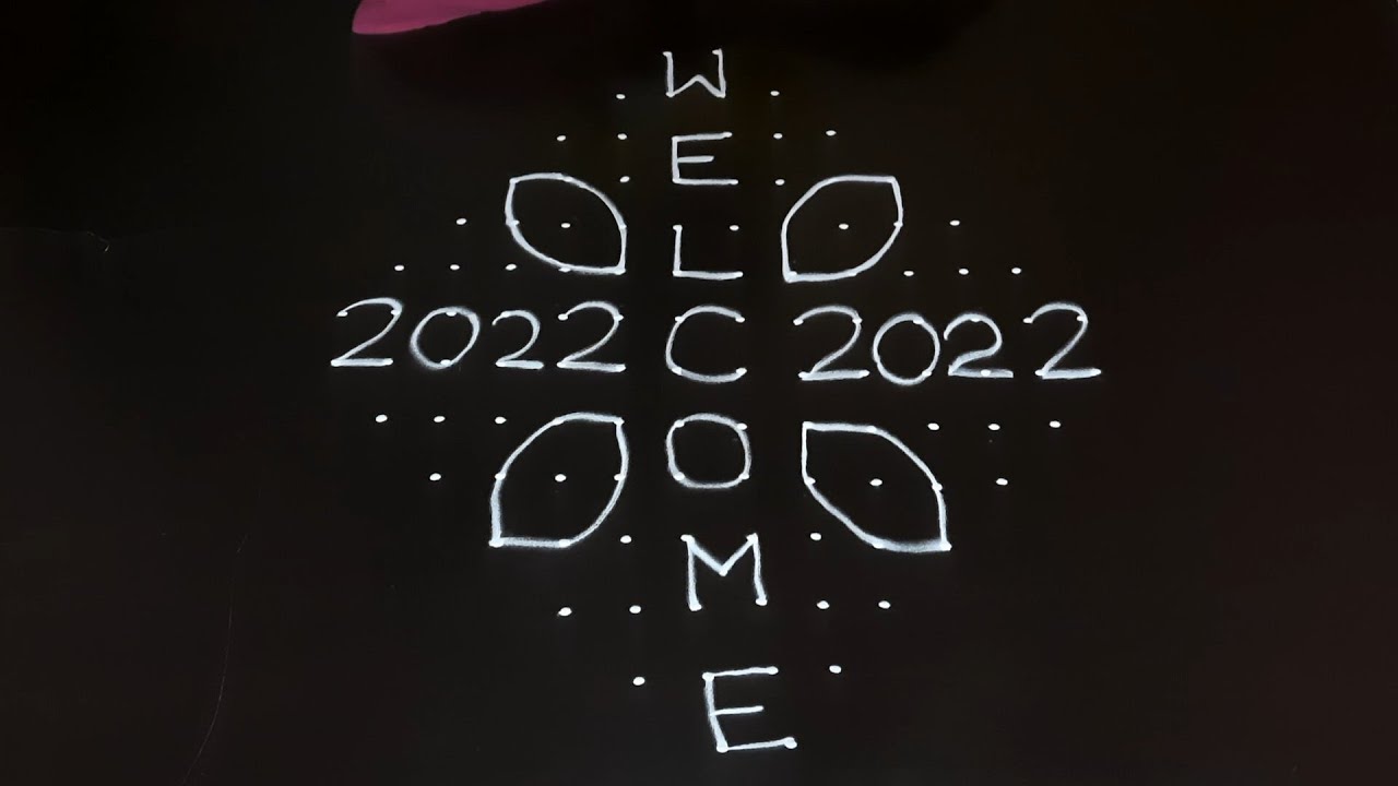Simple New Year Rangoli 2022 Kolam || 2022 dots Rangoli || Welcome ...