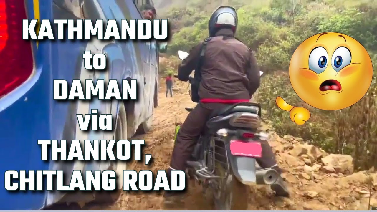 Kathmandu to Daman via Thankot Chitlang Road | Shortest Route to ...