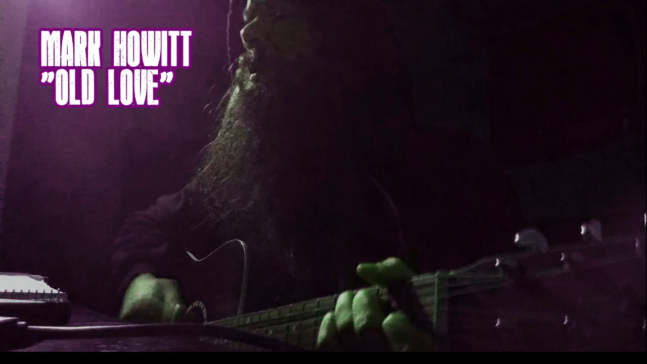 Mark Howitt - 02 - Old Love - YouTube