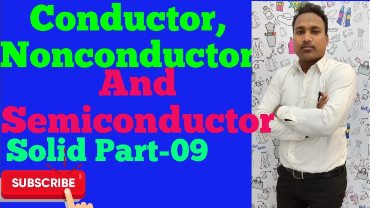 Conductor,Non Conducter and Semiconductor explain by Vipin sir ...