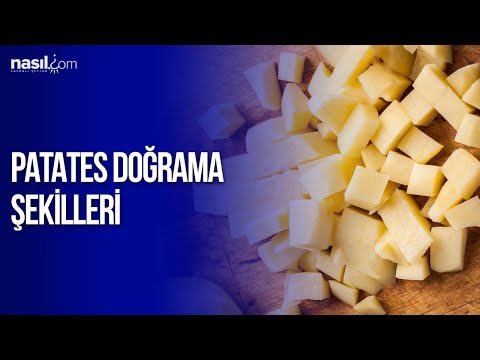 Patates Doğrama Şekilleri