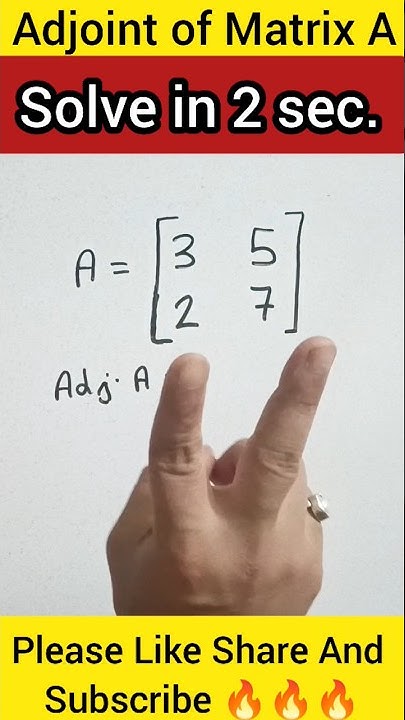 🔥Find Adjoint of a Matrix in 30 Seconds😮 [Matrices Class 12]: Short ...