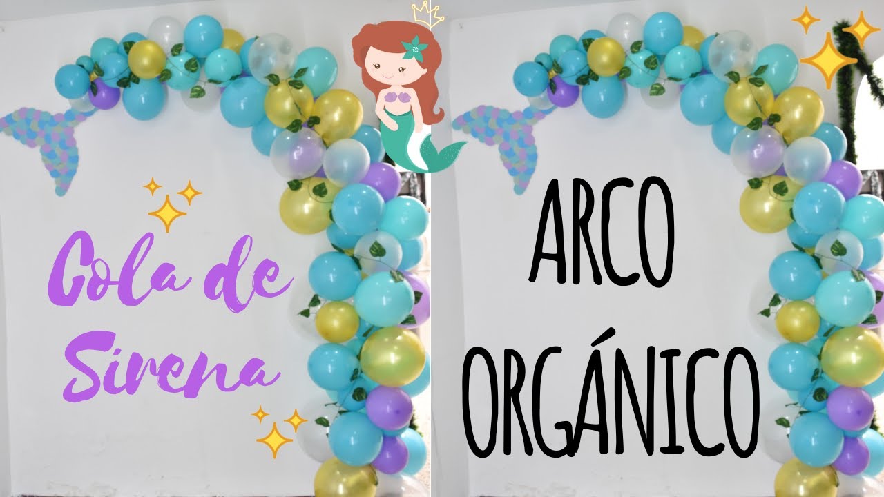 COMO HACER UN ARCO DE GLOBOS ORGÁNICO-COLA DE SIRENA🧜🏻‍♀️-🤗LikeArt ...