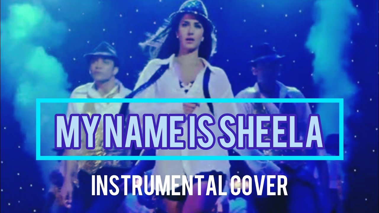 My name is Sheela - Instrumental - YouTube