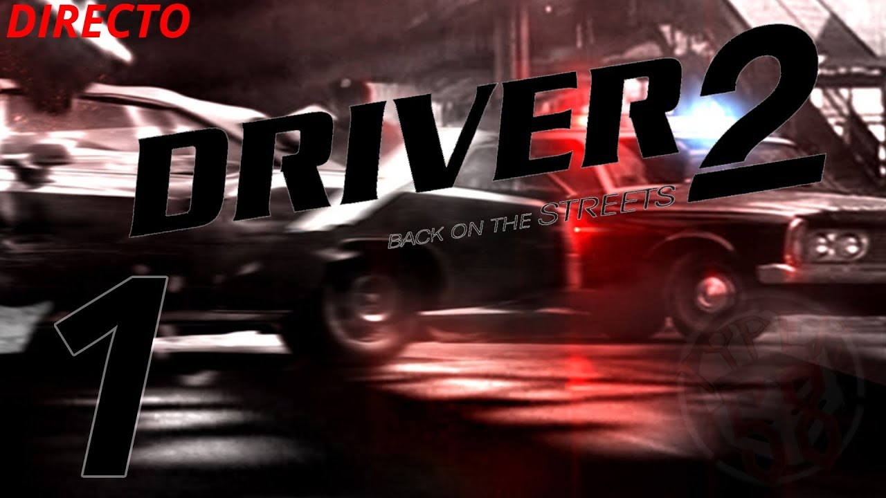 Driver 2 | PSX | en Directo | Español | #1 Chicago y La Habana - YouTube