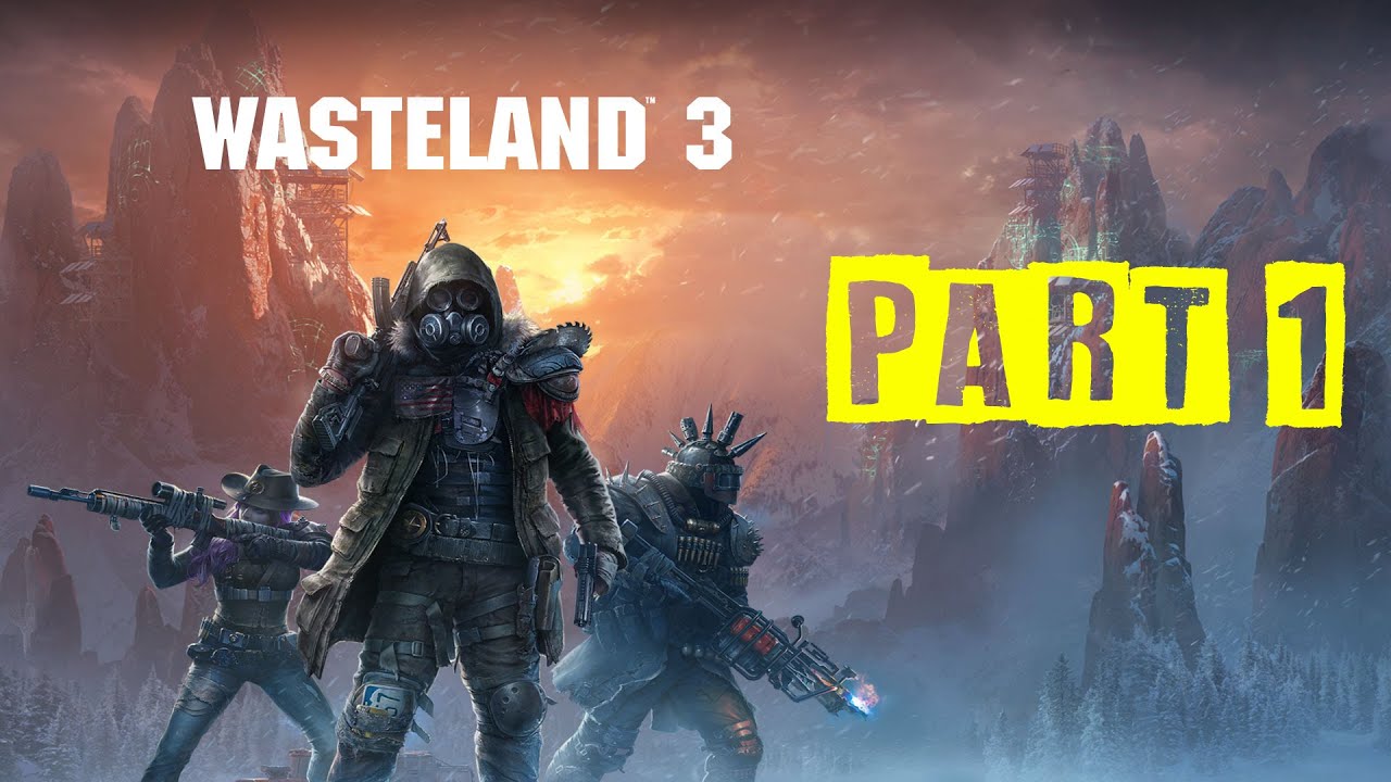 Wasteland 3 Walkthrough Part 1 (Xbox One Gameplay) - YouTube