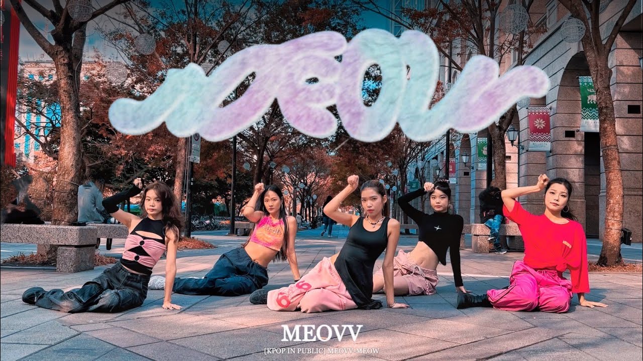 [KPOP IN PUBLIC / ONE TAKE] MEOVV - ‘MEOW’' COVER BY OH WOW FROM TAIWAN ...
