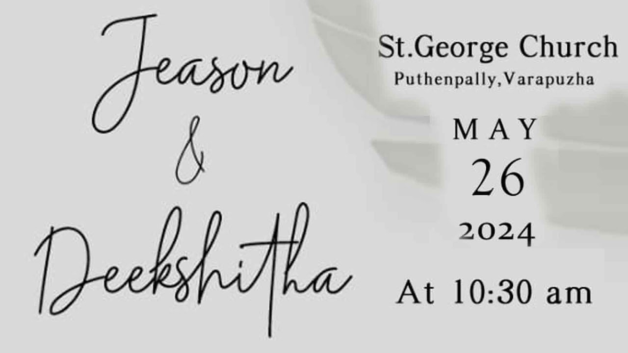 Wedding | Jeason with Deekshitha | St.Geroge Church Puthenpally ...
