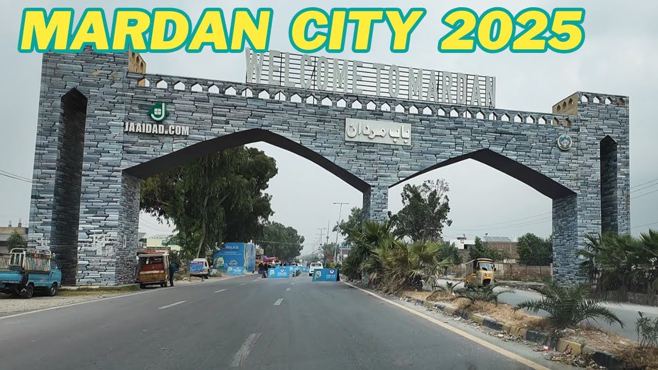 Exploring Mardan City Pakistan 2025 | Street Life, Markets & Culture 🇵🇰 ...