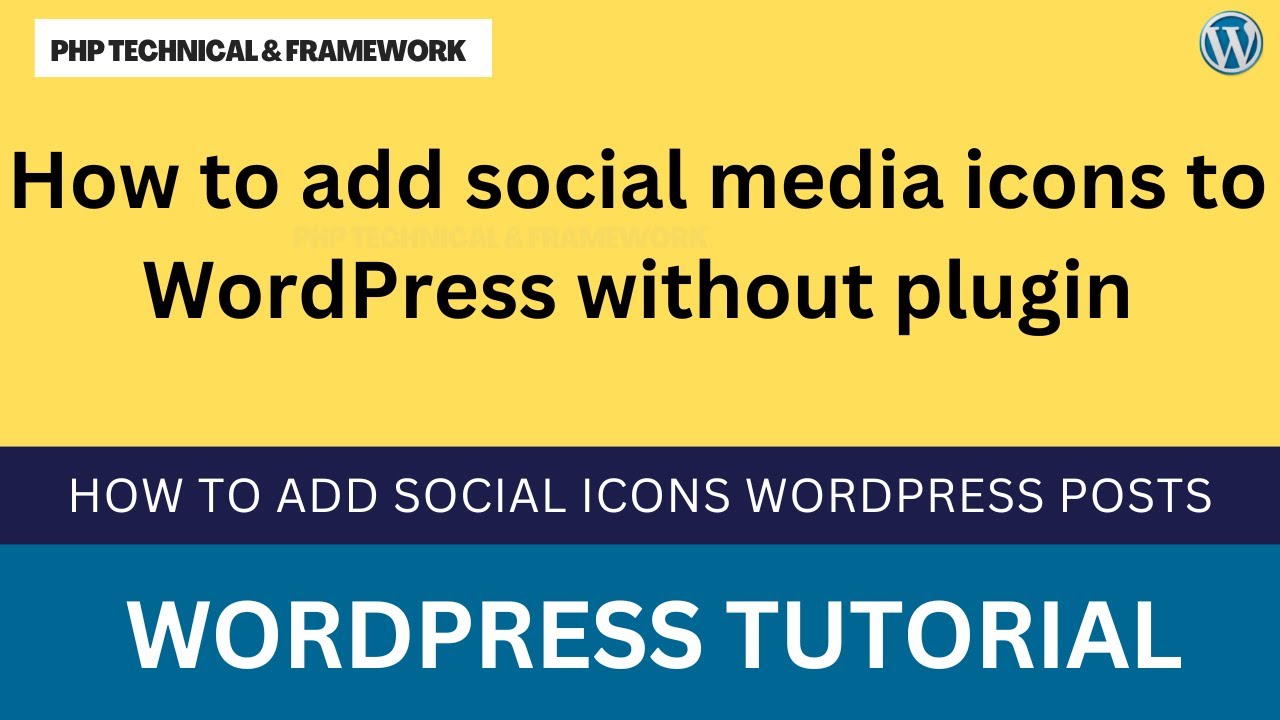 How To Add Social Media Icons To WordPress Without Plugin How To Add How To Add Social Media Icons To WordPress Without Plugin How To Add