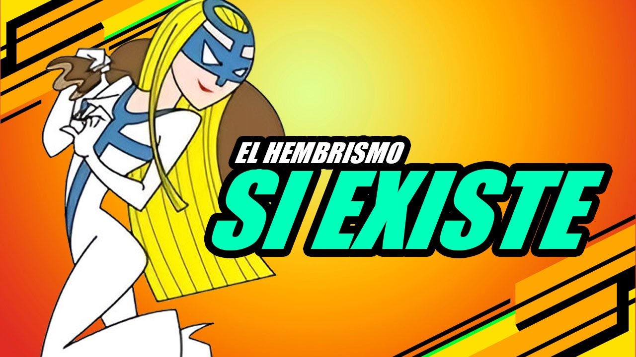 El hembrismo, una realidad que no debemos negar | Análisis y opinión ...