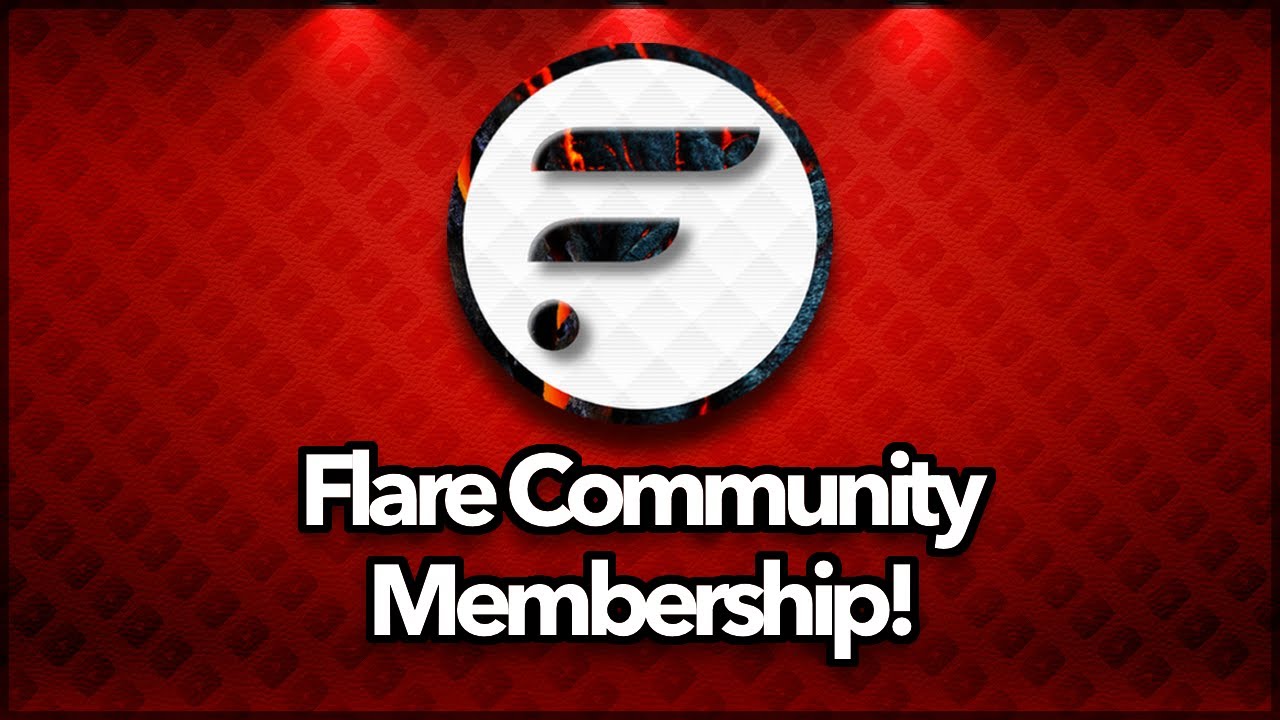 Flare Community Membership! - YouTube