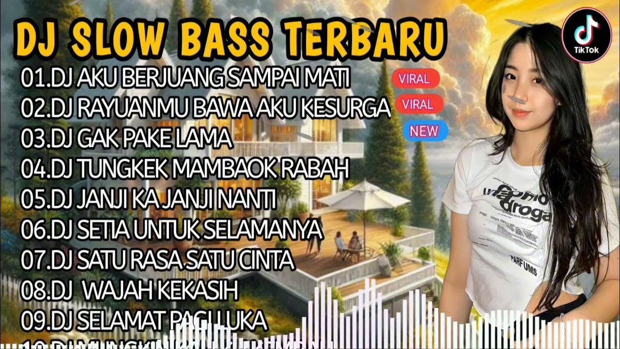 DJ TIKTOK TERBARU 2024 | DJ AKU BERJUANG SAMPAI MATI 🎵DJ RAYUANMU MEMBAWA AKU KESURGA 🎵FULL BASS ...