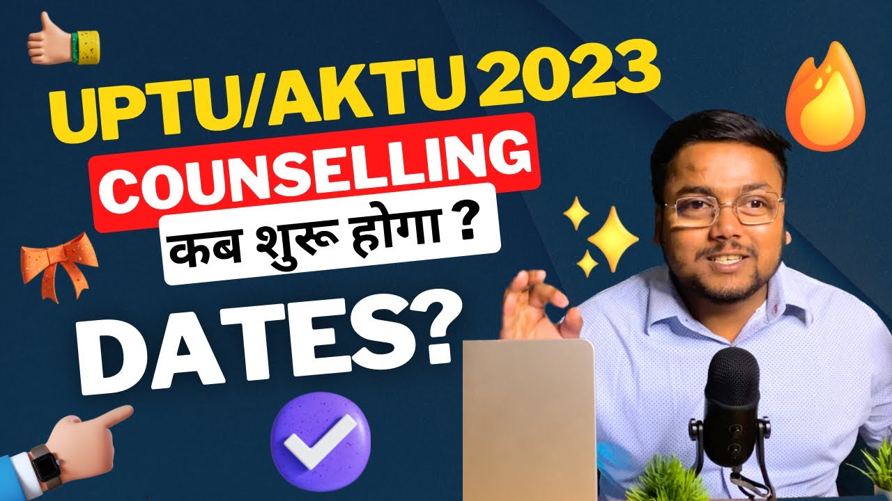 UPTU Counselling Date 2023 UPTU Counselling Process 2023 AKTU uptu-counselling-date-2023-uptu-counselling-process-2023-aktu