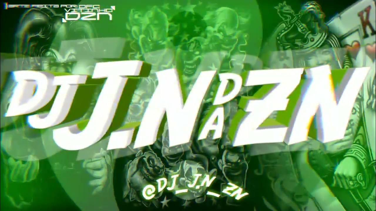 MONTAGEM VEM CHAPAR AQUI COM OS RAUL (DJ J.N DA ZN) - YouTube