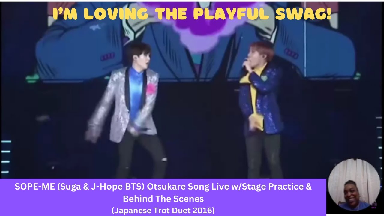 Newbie Reacts To BTS: Suga & J-Hope #SOPE BTS Otsukare Song Live w ...