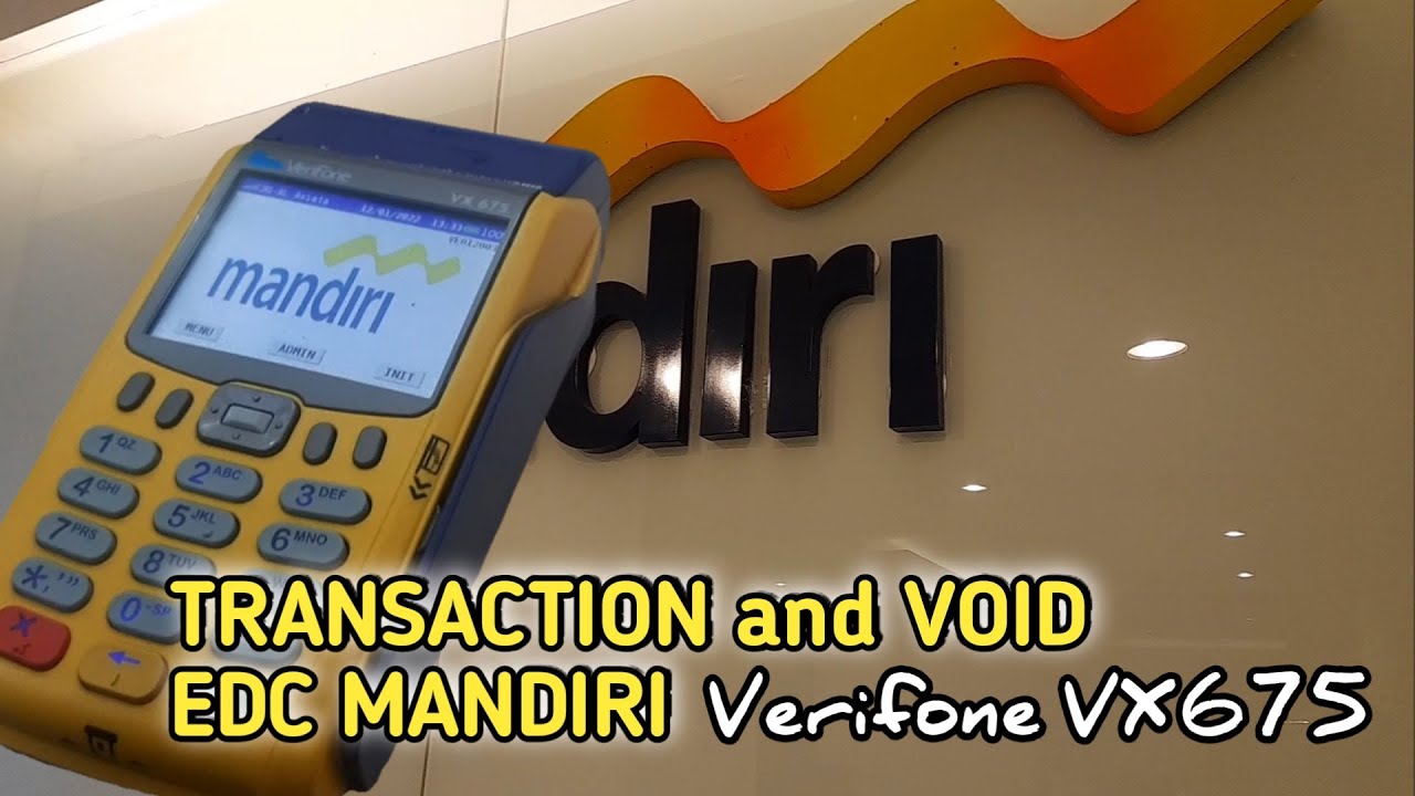 How to transaction and void EDC Mandiri Bank type VX675 - YouTube