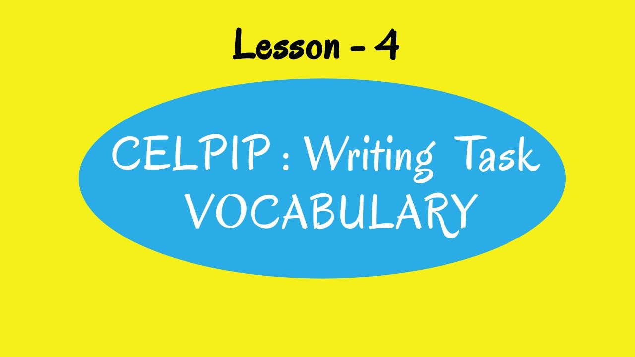 CELPIP - Writing Task - Lesson 4 - Vocabulary - YouTube
