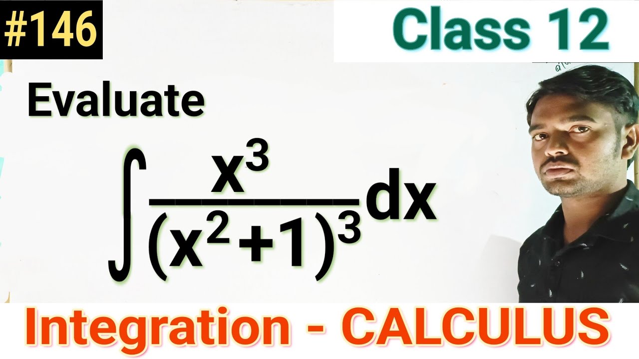 Integrate X 3 dx x 2 1 3 Integration Class 12 Integral Calculus