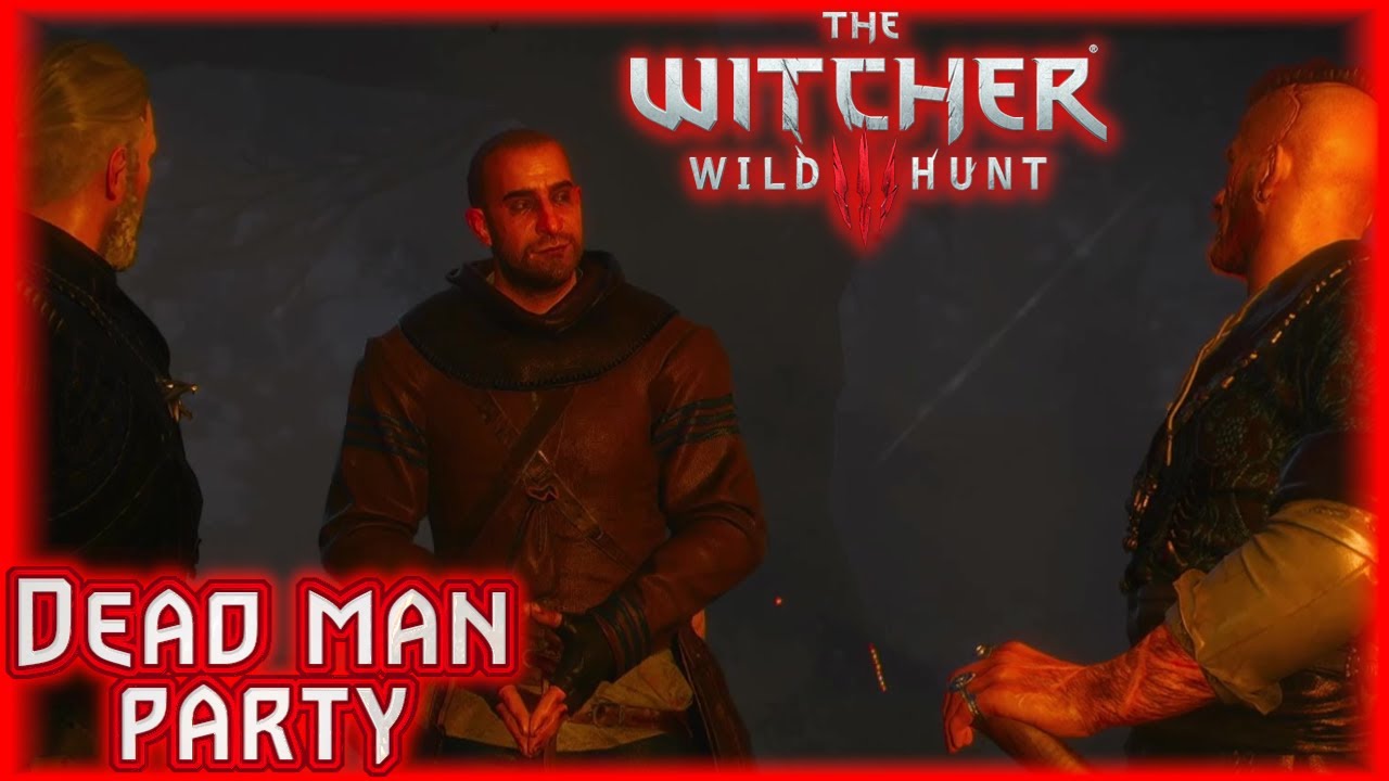 Witcher 3: Wild Hunt | Party for a dead man - YouTube