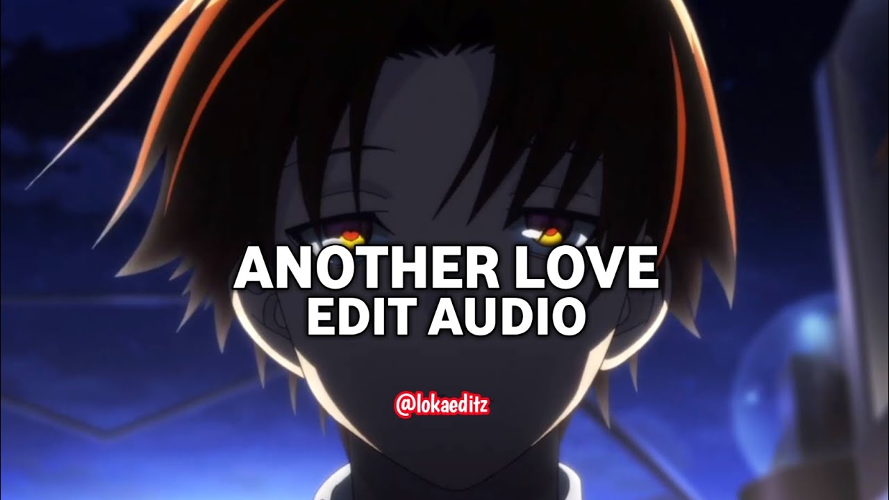Another Love - Tom Odell [Edit Audio] #editaudio - YouTube