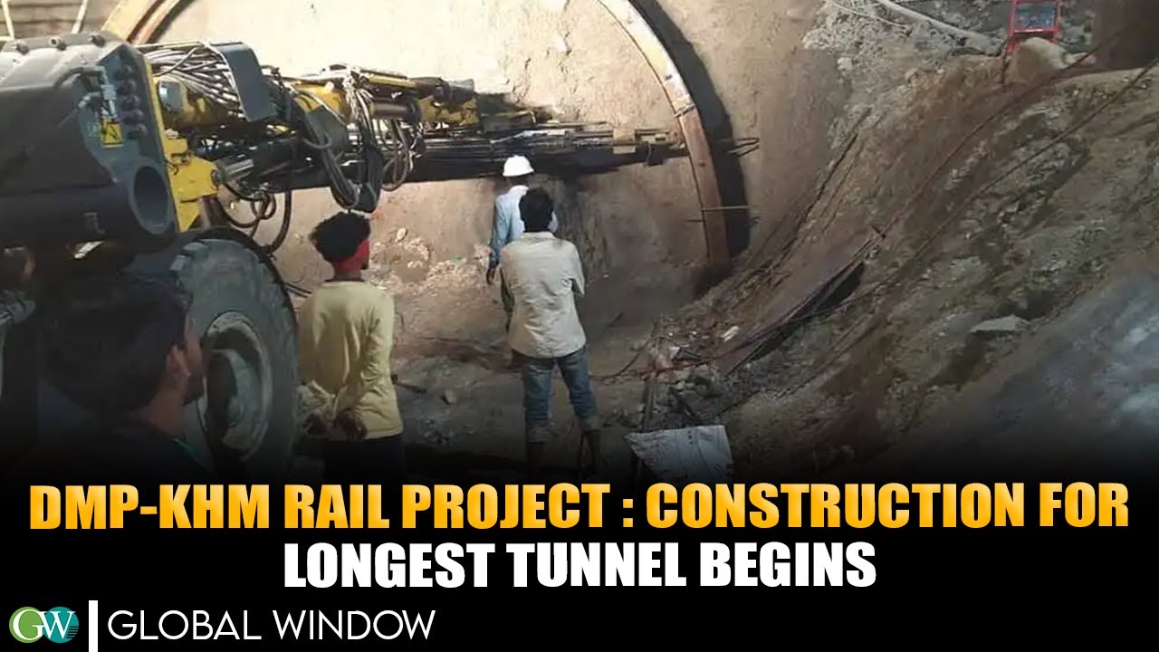 DMP-KHM RAIL PROJECT : CONSTRUCTION FOR LONGEST TUNNEL BEGINS - YouTube