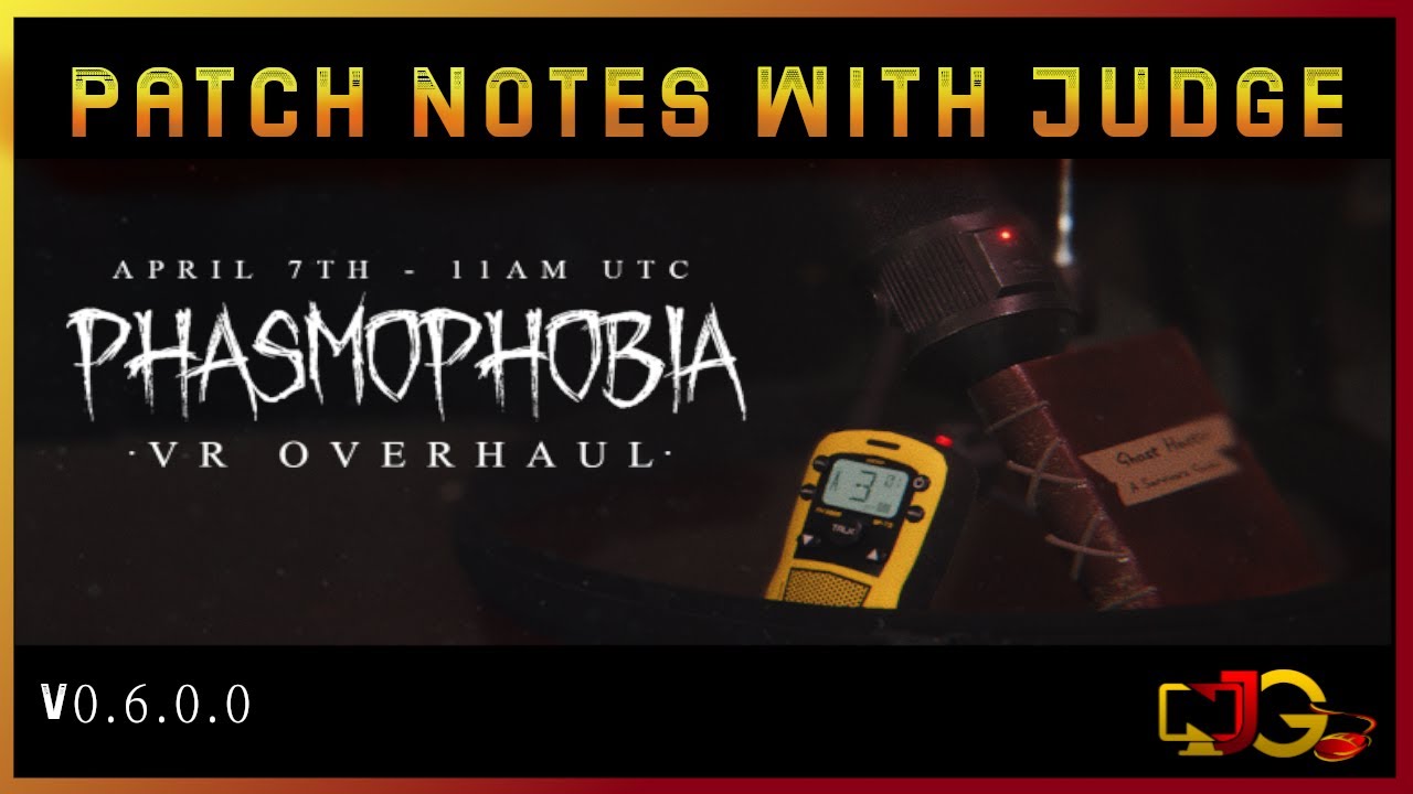 Phasmophobia Patch notes - VR Overhaul 0.6.0.0 - YouTube