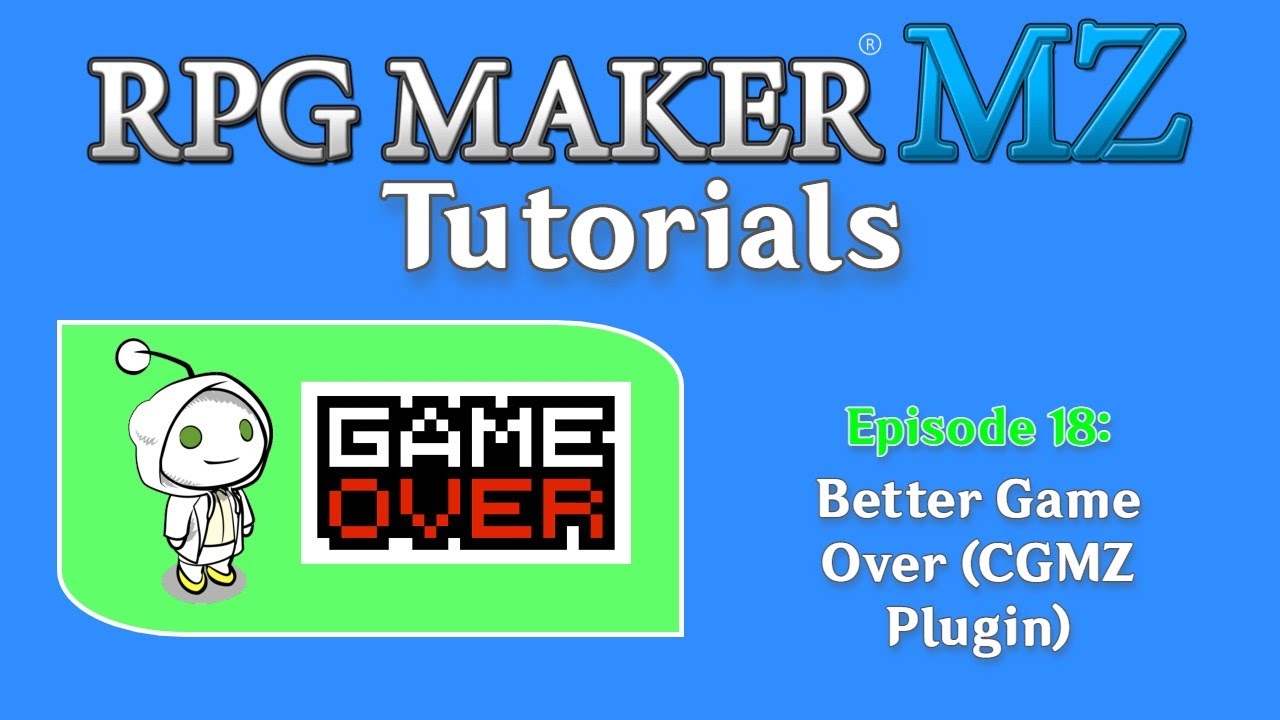 RPG Maker MZ Tutorials: Episode 18 - Improved Game Over Screen - YouTube