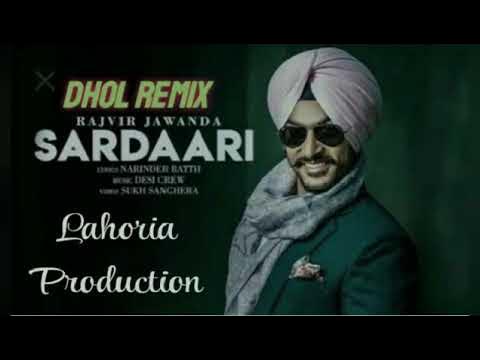 Sardaari_Dhol Remix Rajvir Jawanda Ft Dj Sukha Rai Lahoria Production Original Mix Punjabi New ...