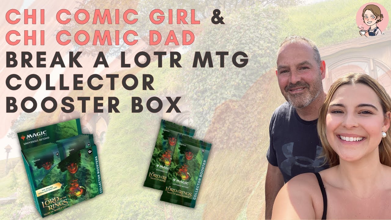 Chi Comic Girl & Chi Comic Dad Break A Lord of the Rings MTG Collector ...