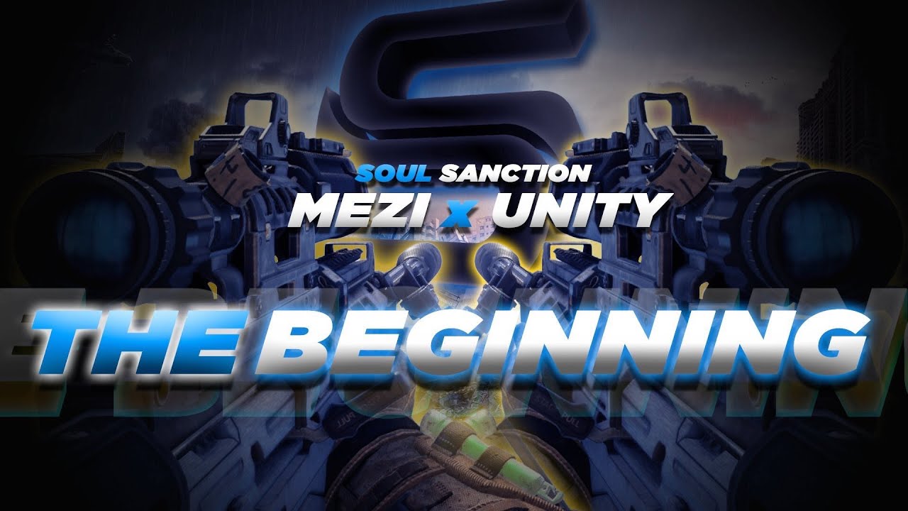 The Beginning Soul Mezi x Soul Unity - YouTube